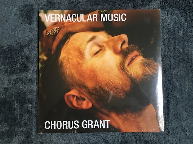 Chorus Grant - VERNACULAR MUSiC  (LP) 2019