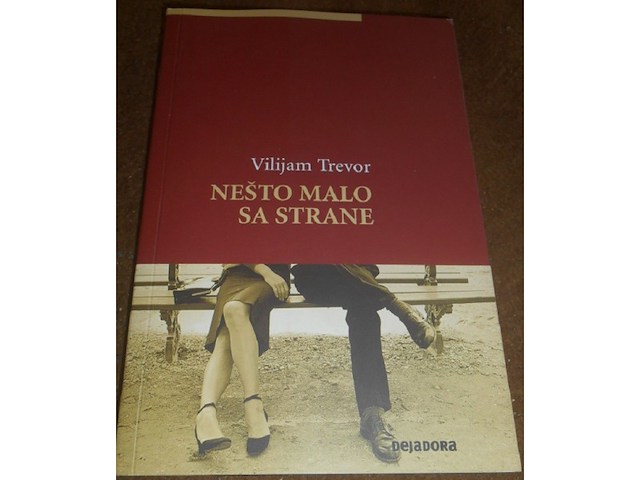 Vilijam Trevor - Nešto malo sa strane