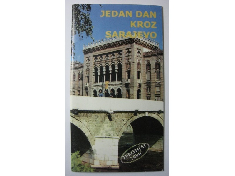 Bosna i Hercegovina - Jedan dan kroz Sarajevo, novo!