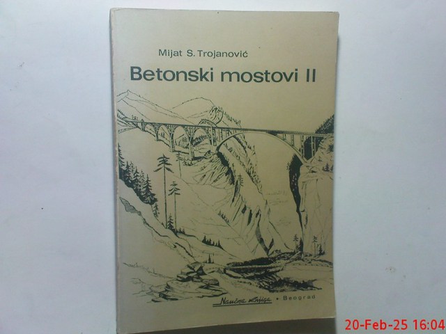 MIJAT S. TROJANOVIC - BETONSKI MOSTOVI  II