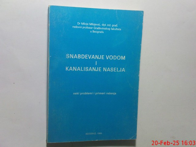 DR. MILOJE MILOJEVIC - SNABDEVANJE VODOM I KANALISANJE