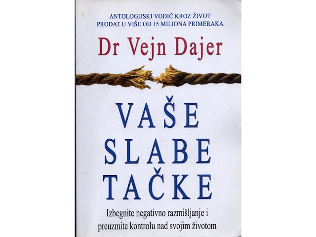 Vej Dajer - VAŠE SLABE TAČKE