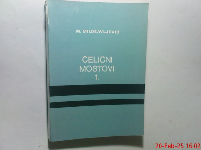 M. MILOSAVLJEVIC - CELICNI MOSTOVI 1