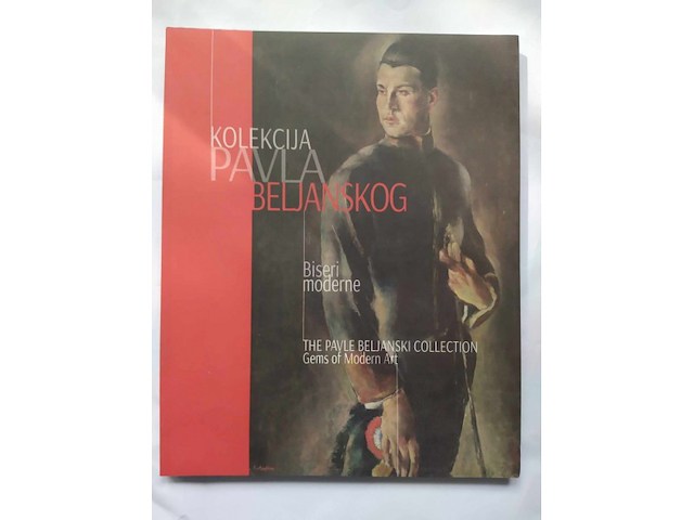 Kolekcija Pavla Beljanskog: Biseri moderne