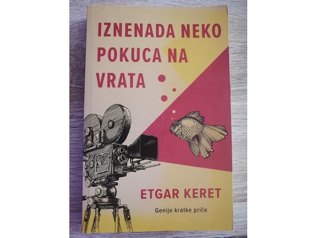 Iznenada neko pokuca na vrata - Etgar Keret