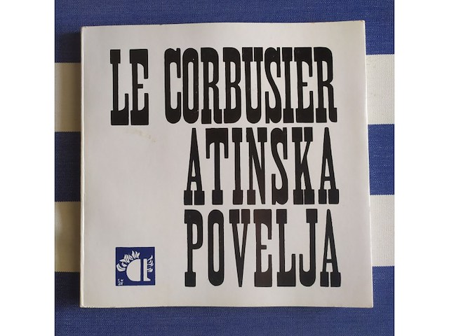 Atinska povelja, Le Corbusier / Korbizije