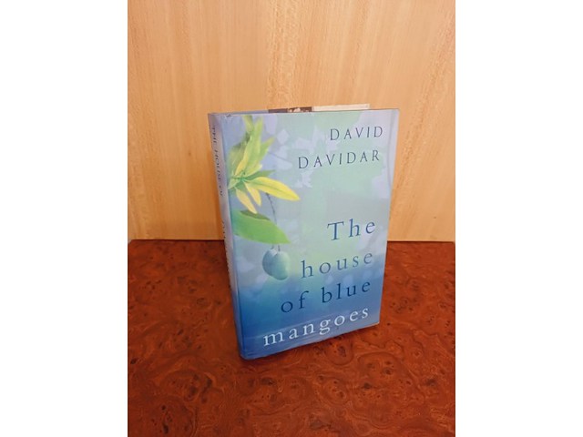 The house of blue mangoes - David Davidar