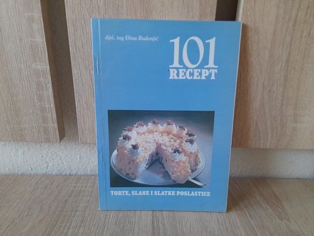 101 Recept - Torte, slane i slatke poslastice