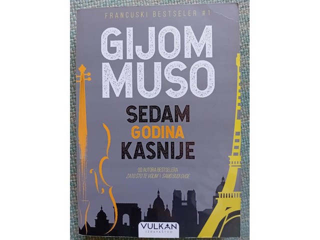 Gijom Muso Sedam godina kasnije