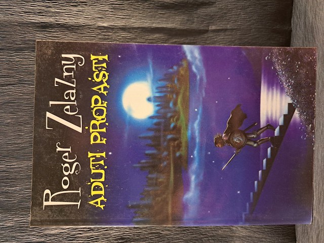 ADUTI PROPASTI - Roger Zelazny