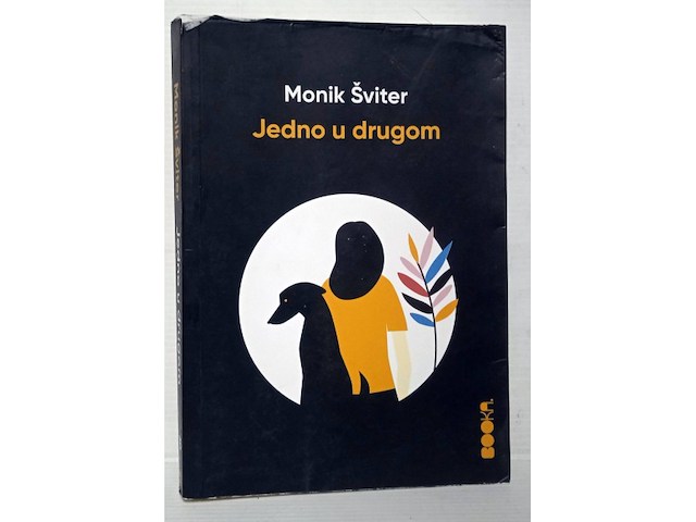 JEDNO U DRUGOM - Monik Šviter