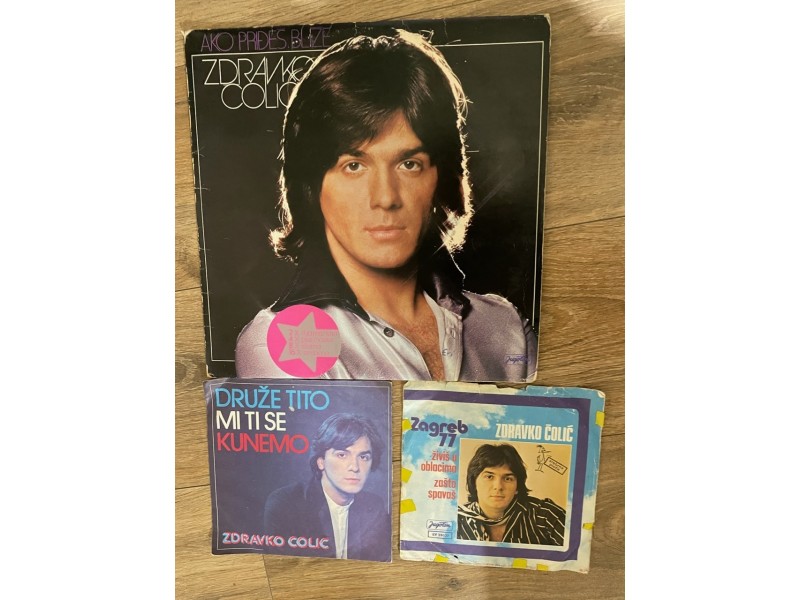 Zdravko Čolić-Ako pridjes bliže ploča