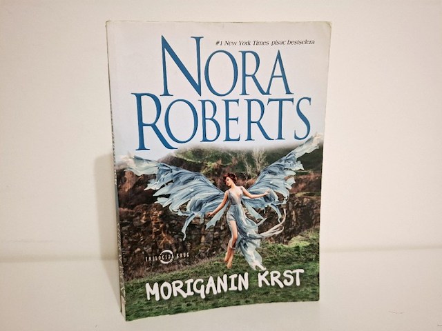 Moriganin krst - Nora Roberts