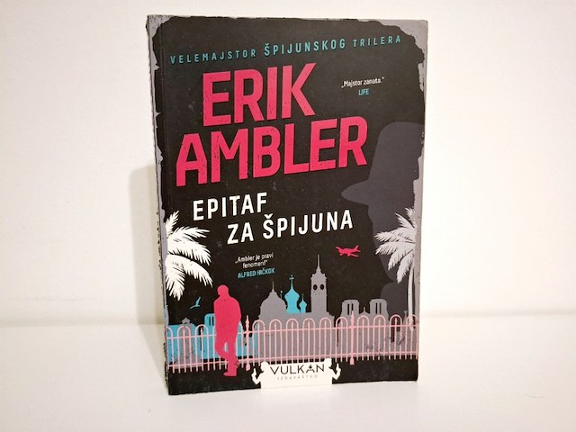 Epitaf za špijuna  - Erik Ambler