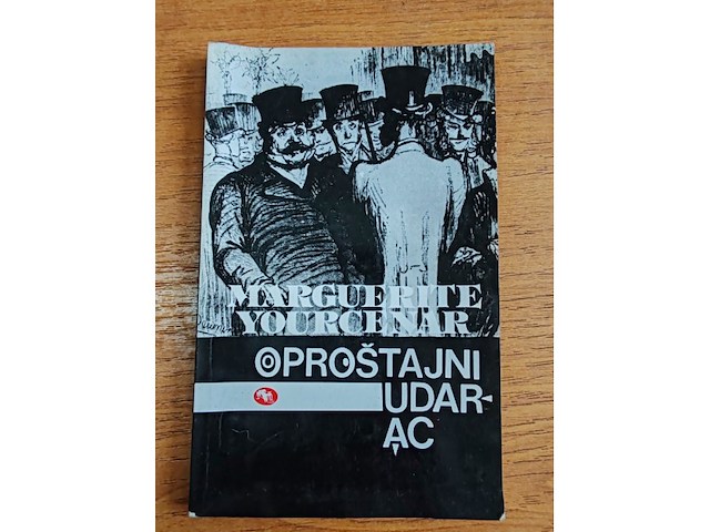 Oprištajni udarac - Margerit Jursenar