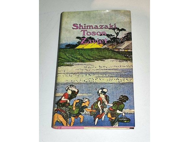 Shimazaki Toson - ZAVJET