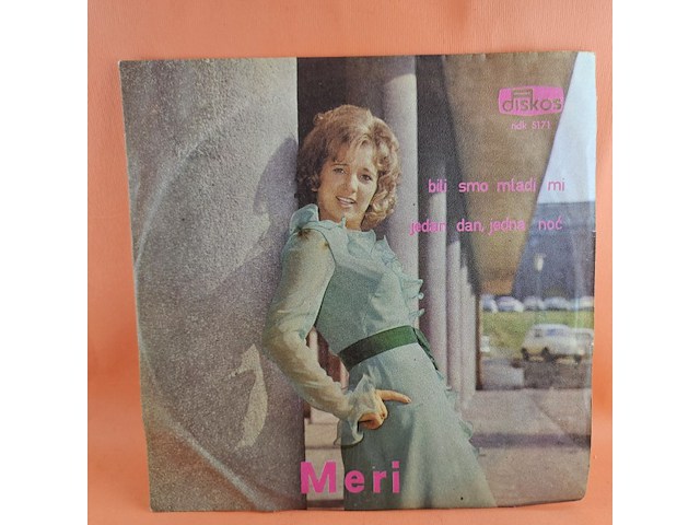 Meri* ‎– Bili Smo Mladi Mi, SINGL