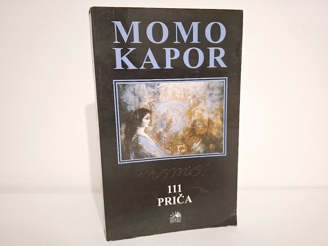 111 priča - Momo Kapor