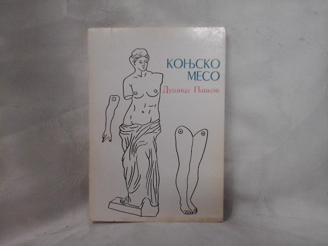 Konjsko meso Dušica Pavkov edicija Prva knjiga