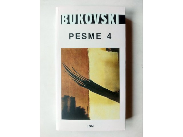 Čarls Bukovski, PESME 4