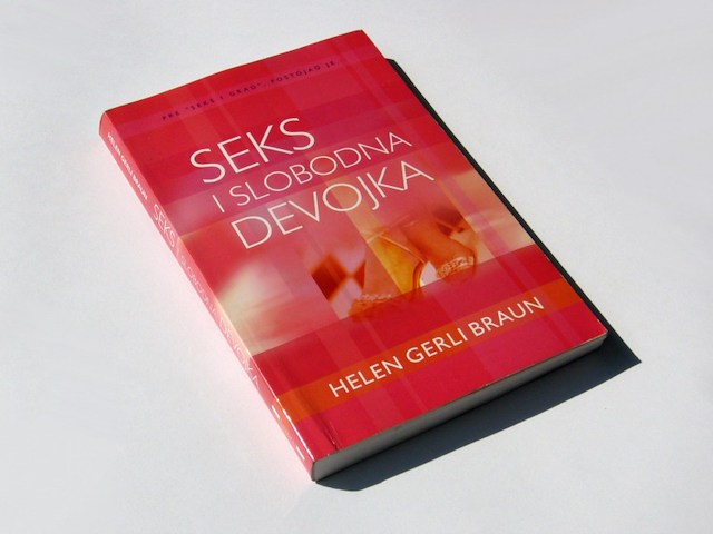 Helen Gerli Braun - Seks i slobodna devojka