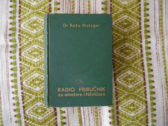 Dr Božo Metzger - Radio priručnik