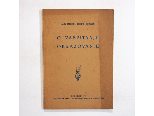 O vaspitanju i obrazovanju, Marks / Engels