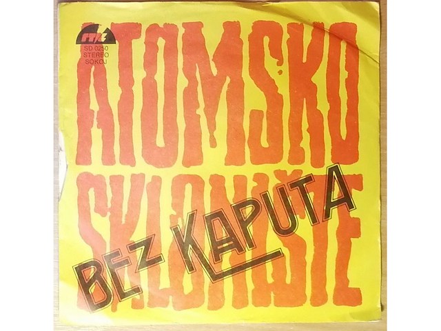 SP ATOMSKO SKLONIŠTE - Bez kaputa (1980) NM, odlična