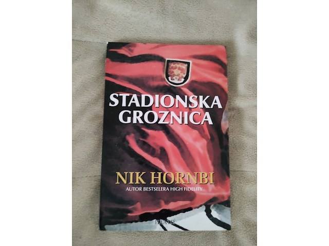 Stadionska groznica,Nik Hornbi