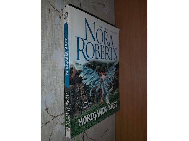 Nora Roberts - Moriganin krst