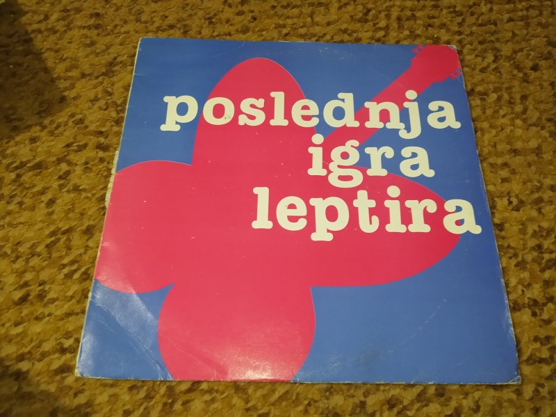 Poslednja Igra Leptira – Opet Ploča (Srce Od Meda) 1985