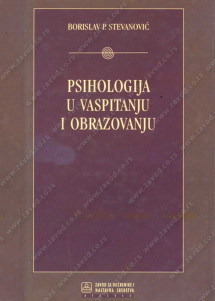 PSIHOLOGIJA U VASPITANjU I OBRAZOVANjU