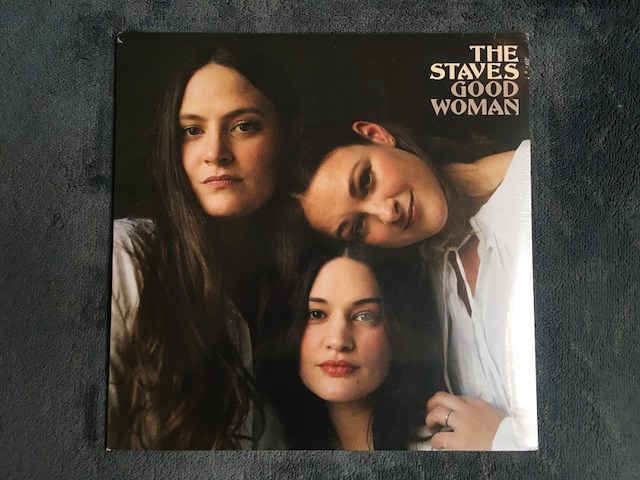 The Staves - GooD WoMAN  (LP) 2021