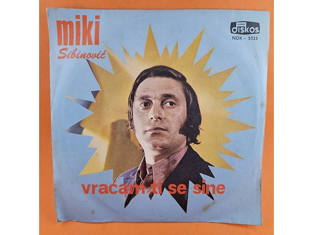 Miki Sibinović ‎– Vraćam Ti Se Sine,SINGL
