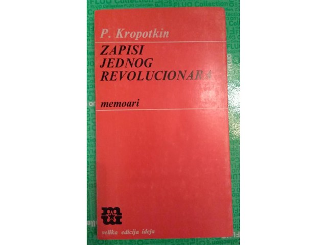 Kropotkin: Zapisi jednog revolucionara