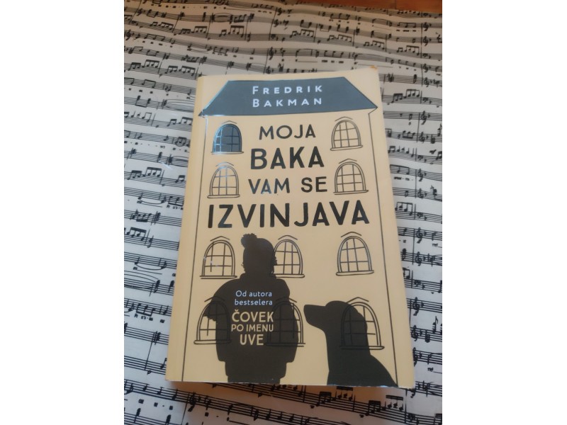 MOJA BAKA VAM SE IZVINJAVA - Fredrik Bakman