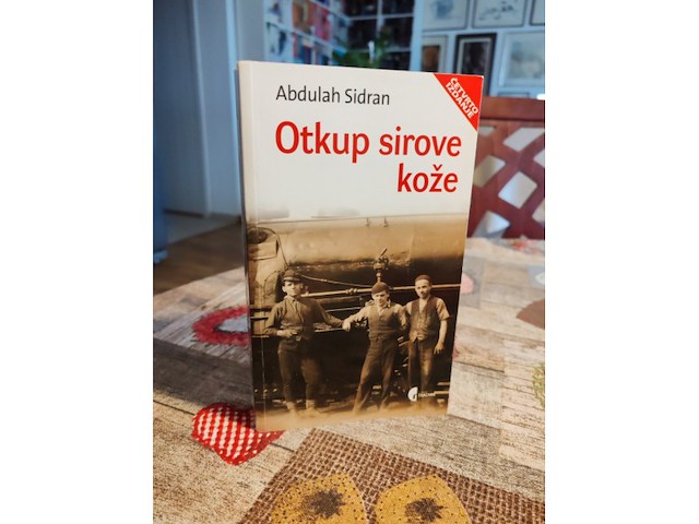 Otkup sirove kože - Abdulah Sidran