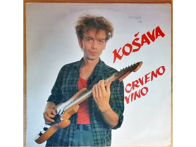 LP KOŠAVA - Crveno vino (1986) VG+, veoma dobra