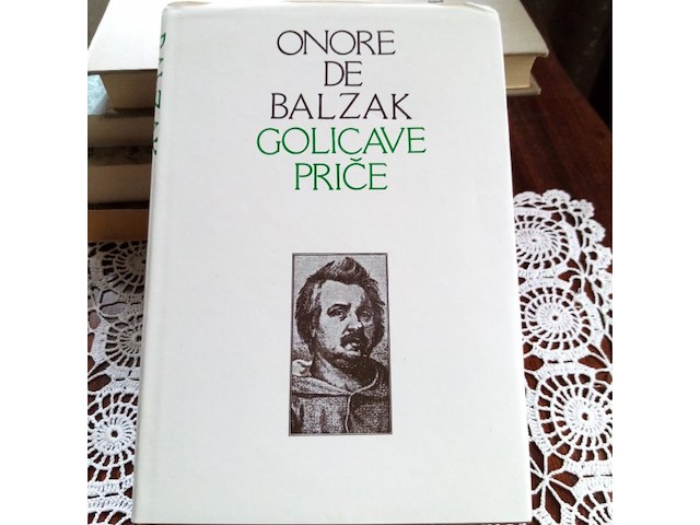 GOLICAVE PRIČE, Onore de Balzak