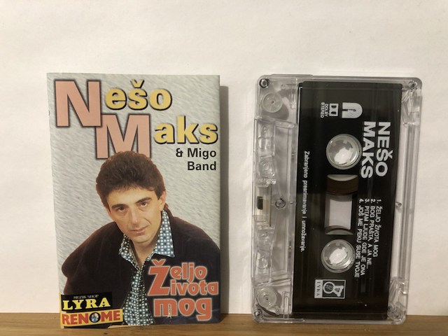 Nešo Maks i Migo Bend – Željo Života Mog