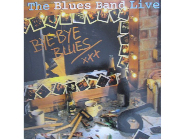 Blues Band, The - Bye Bye Blues - The Blues Band Live