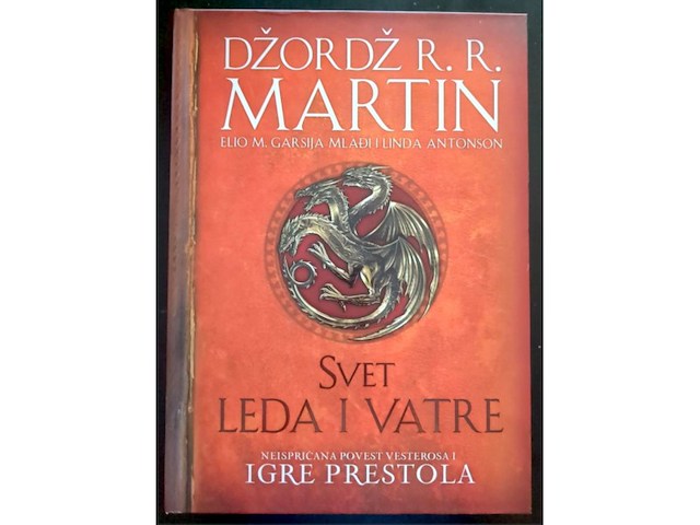 Svet leda i vatre - Džordž Martin