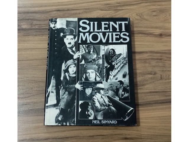 SILENT MOVIES Neil Sinyard
