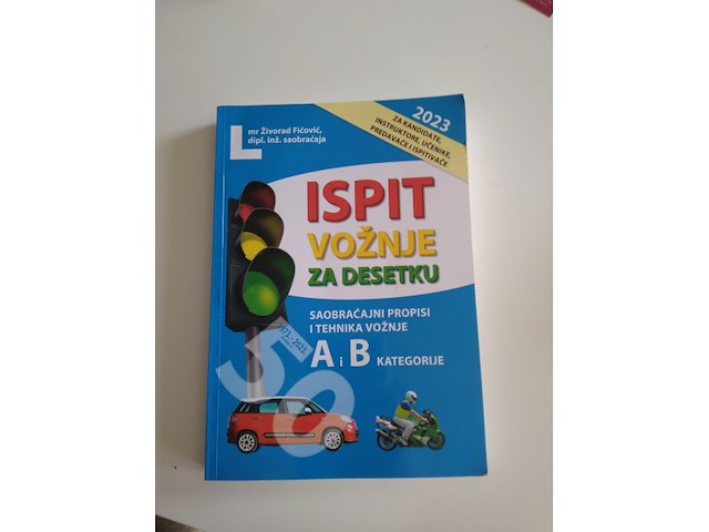 ISPIT VOŽNJE ZA DESETKU,  2023. - Ž. Fićović