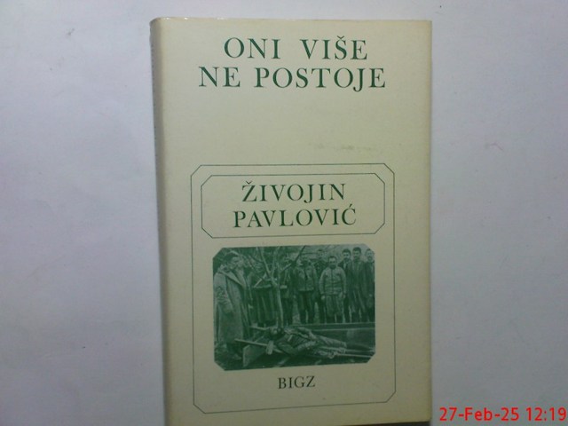 ZIVOJIN PAVLOVIC - ONI VISE NE POSTOJE