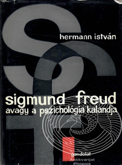 Sigmund Freud, avagy pszichológia kalandja