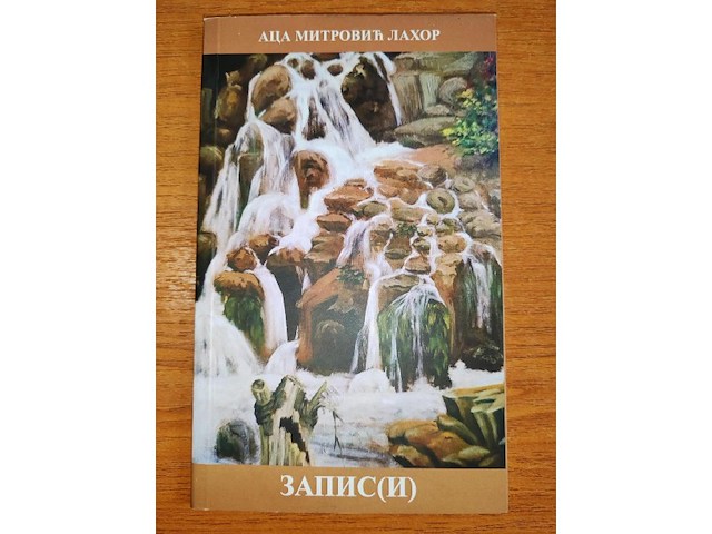 Zapis(i) - Aca Mitrović Lahor