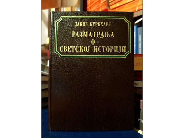Jakov Burkhart – Razmatranja o svetskoj istoriji
