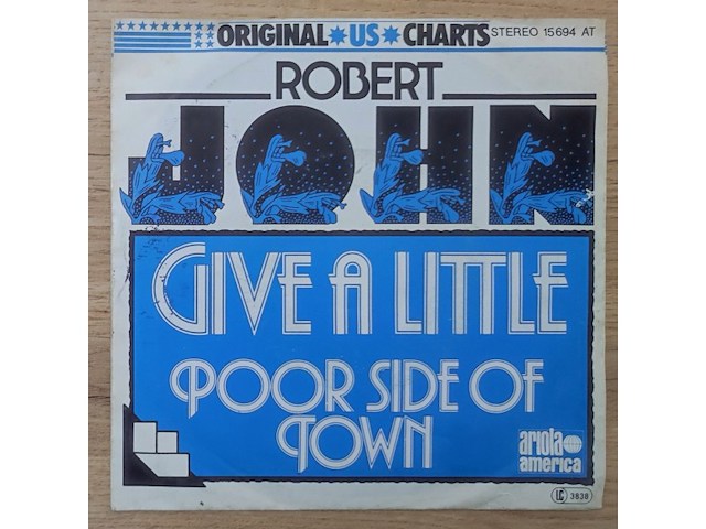 Robert John ‎– Give A Little
