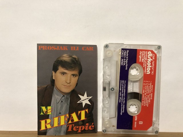 Rifat Tepić ‎– Prosjak Ili Car